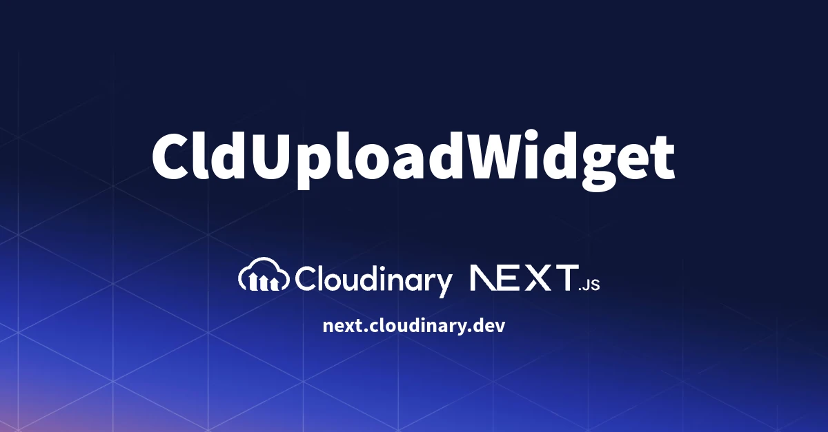 Clduploadwidget Next Cloudinary